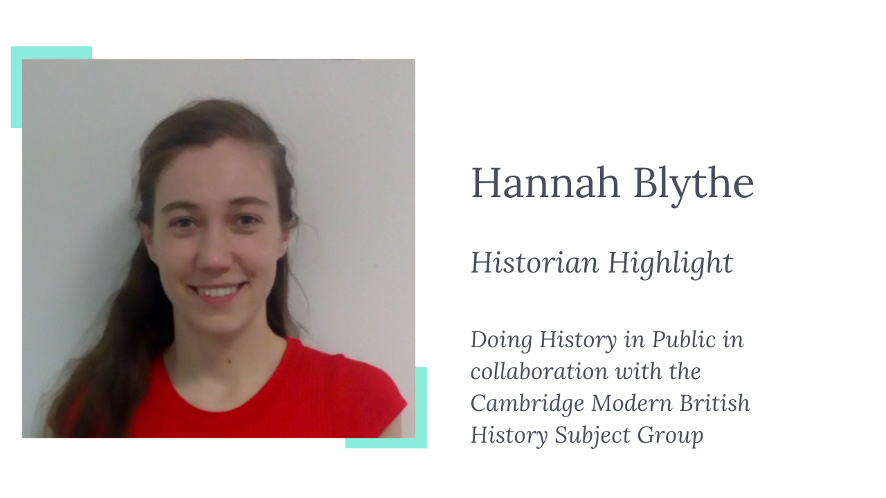 Hannah Blythe – Historian Highlight