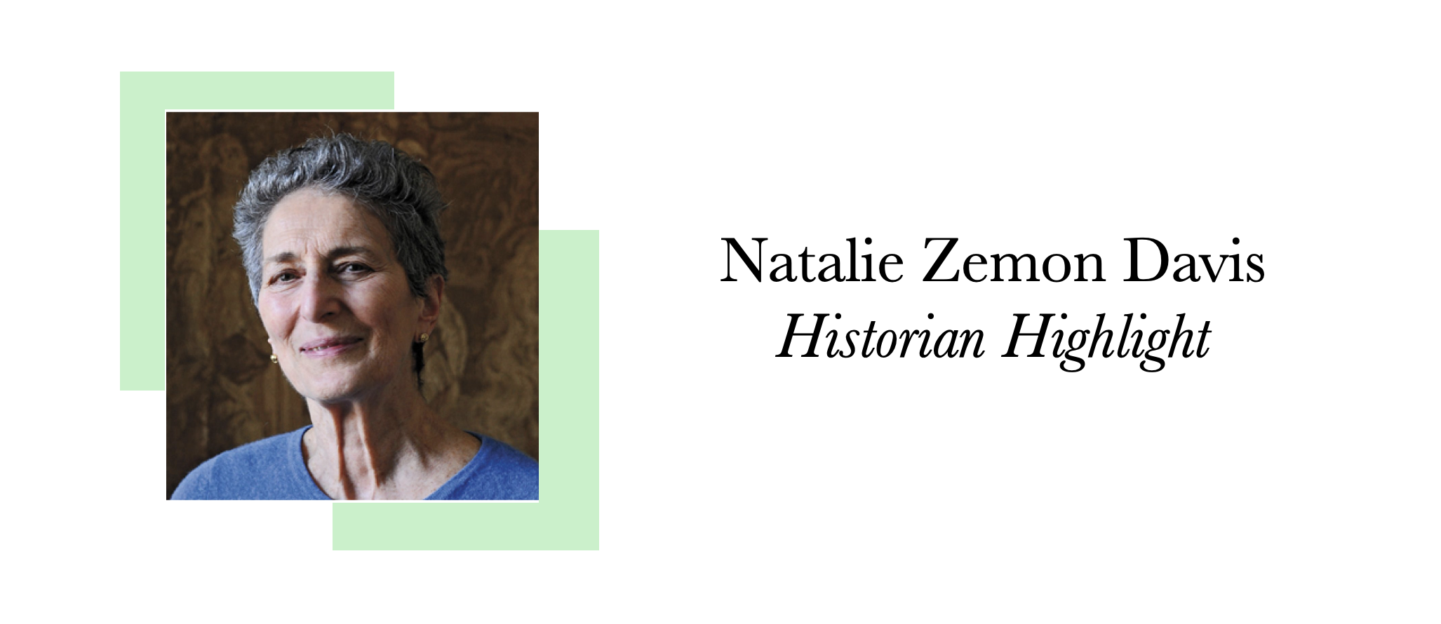 Historian Highlight: Natalie Zemon Davis (1928-2023)
