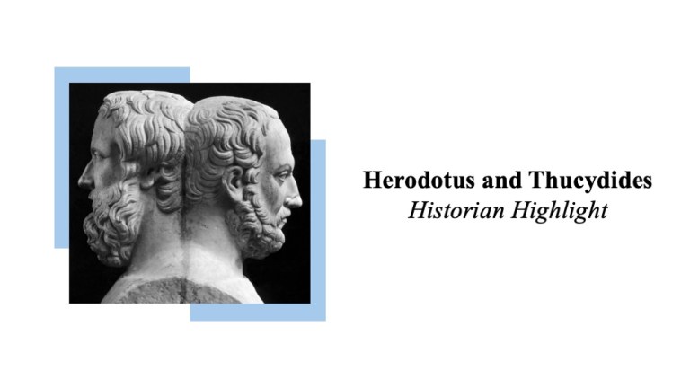 Historian Highlight – Herodotus and Thucydides