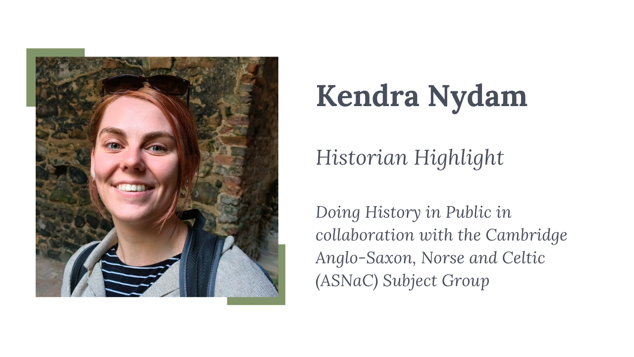 Kendra Nydam – Historian Highlight